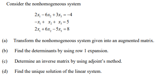 Solved Consider the nonhomogeneous system 2x, - 6x2 + 3x3 = | Chegg.com