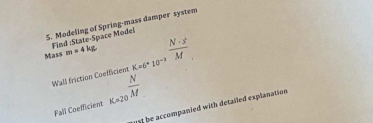 Solved Modeling of Spring-mass damper systemFind | Chegg.com