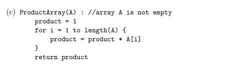 Solved 2. Identify and state a useful loop invariant in the | Chegg.com