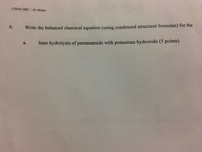 Solved Write the balance chemical equation (using condensed | Chegg.com