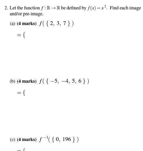 Solved 2. Let the function f:R→R be defined by f(x)=x2. Find | Chegg.com