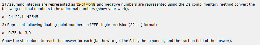Solved 2) Assuming integers are represented as 32 -bit words | Chegg.com