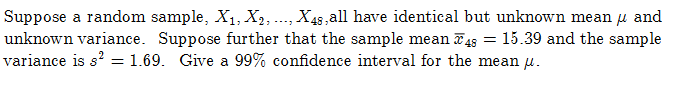 Solved Suppose a random sample, X1,X2,…,X48, all have | Chegg.com