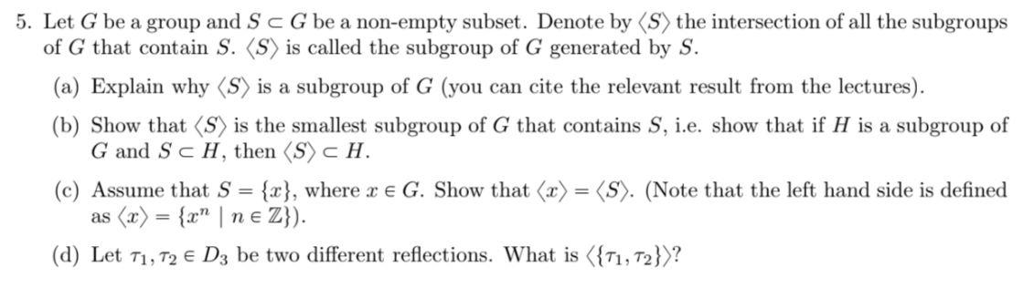 Solved 5. Let G be a group and S⊂G be a non-empty subset. | Chegg.com