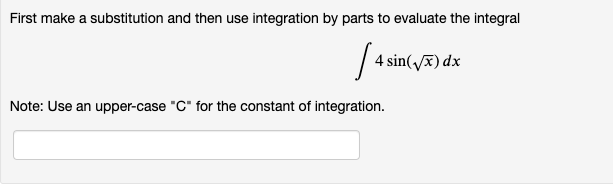Solved First make a substitution and then use integration by | Chegg.com
