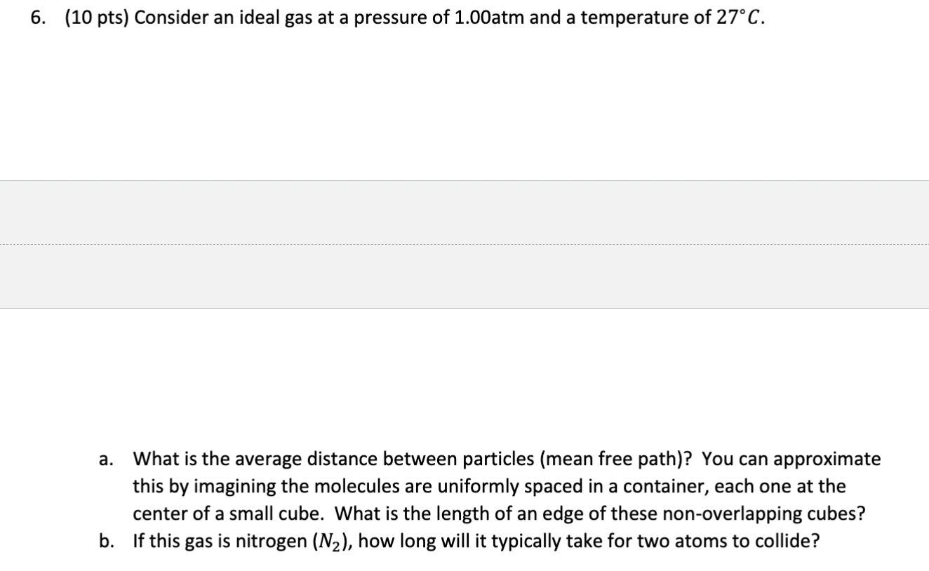 Solved by an EXPERT 6. (10 ﻿pts) ﻿Consider an ideal gas at a pressure of | Chegg.com
