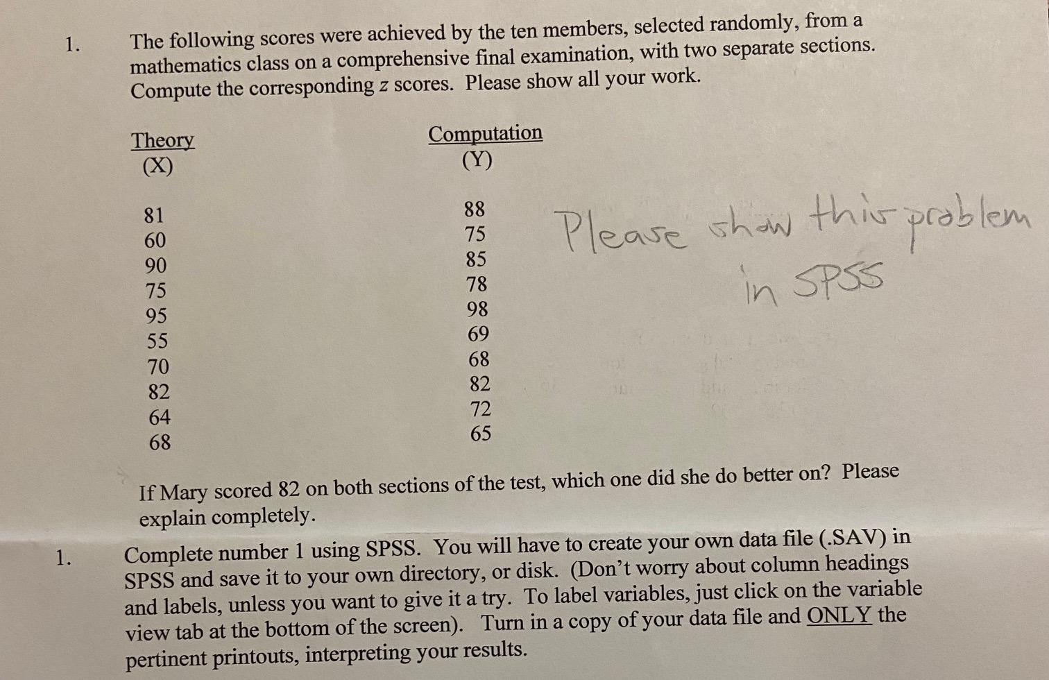 Solved 1. The following scores were achieved by the ten | Chegg.com