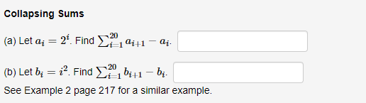 Solved Collapsing Sums (a) Let ai=2i. Find ∑i=120ai+1−ai. | Chegg.com