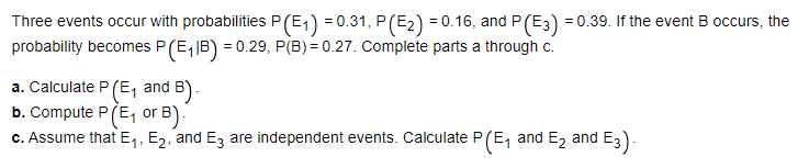 Solved Three events occur with probabilities | Chegg.com