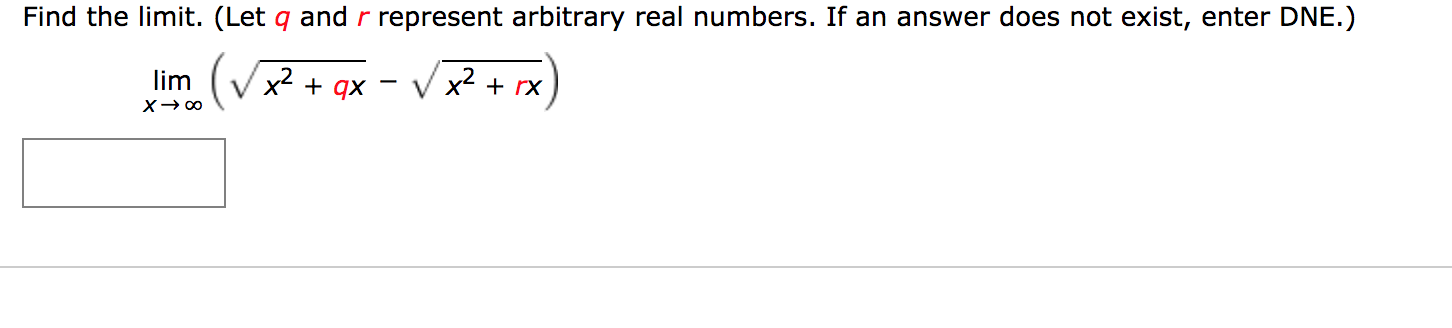 Solved Find the limit. (Let q and r represent arbitrary real | Chegg.com