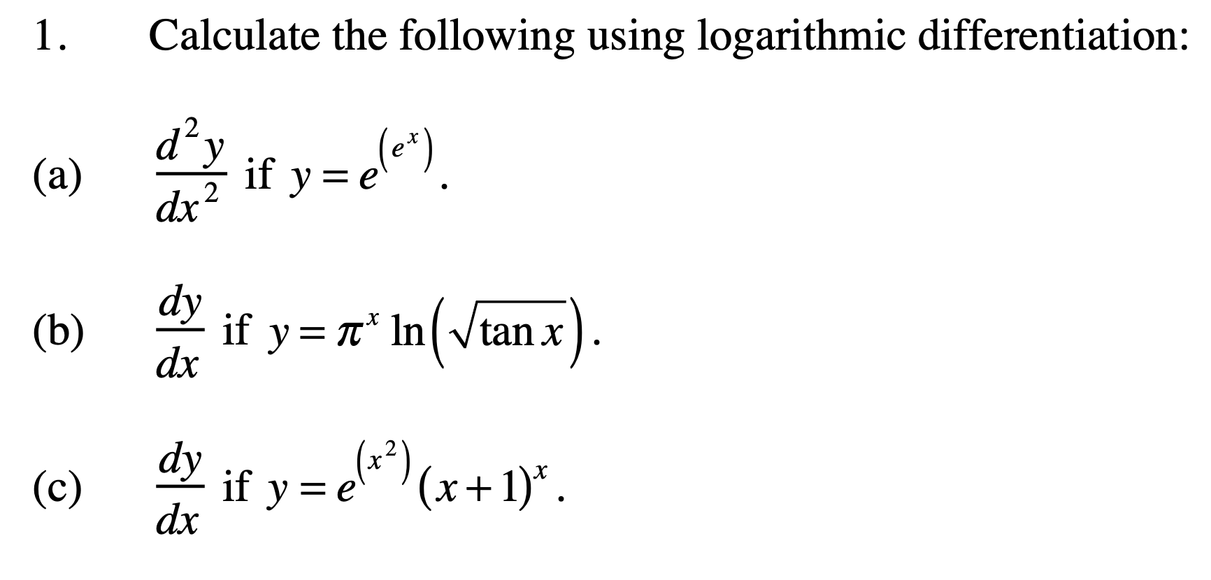 Solved Calculate the following using logarithmic | Chegg.com