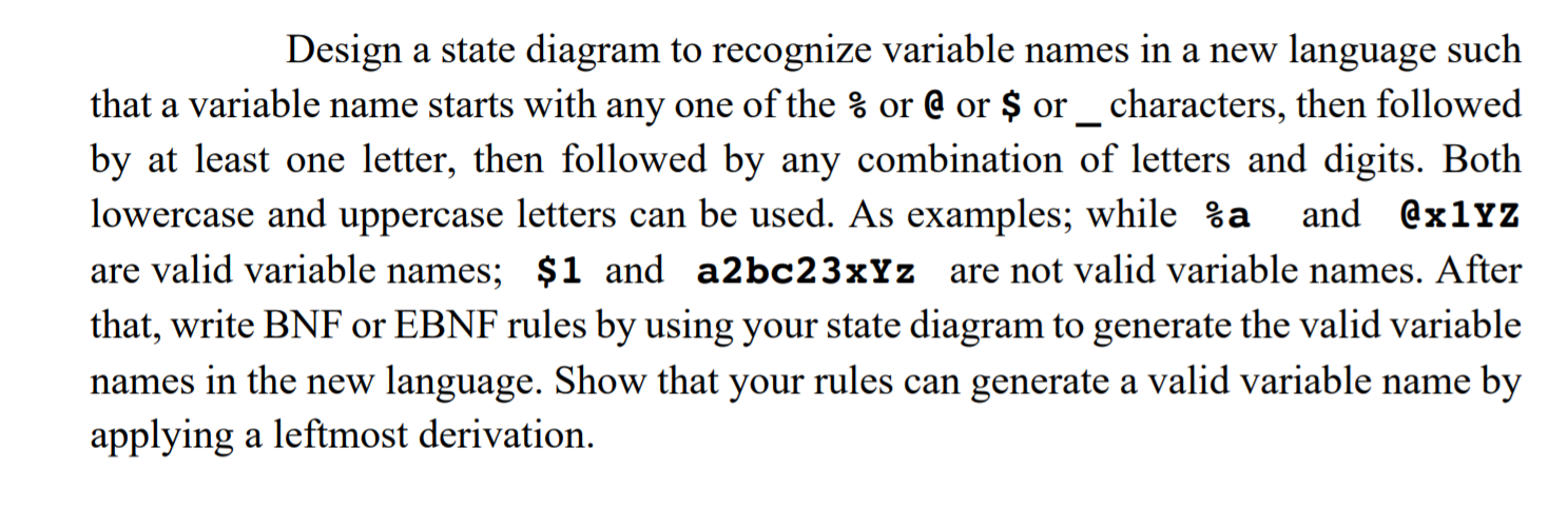 Solved Design a state diagram to recognize variable names in | Chegg.com