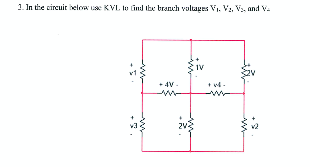 Solved 3. In the circuit below use KVL to find the branch | Chegg.com