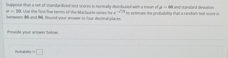 Solved Suppose that a set of standardized test scores is | Chegg.com