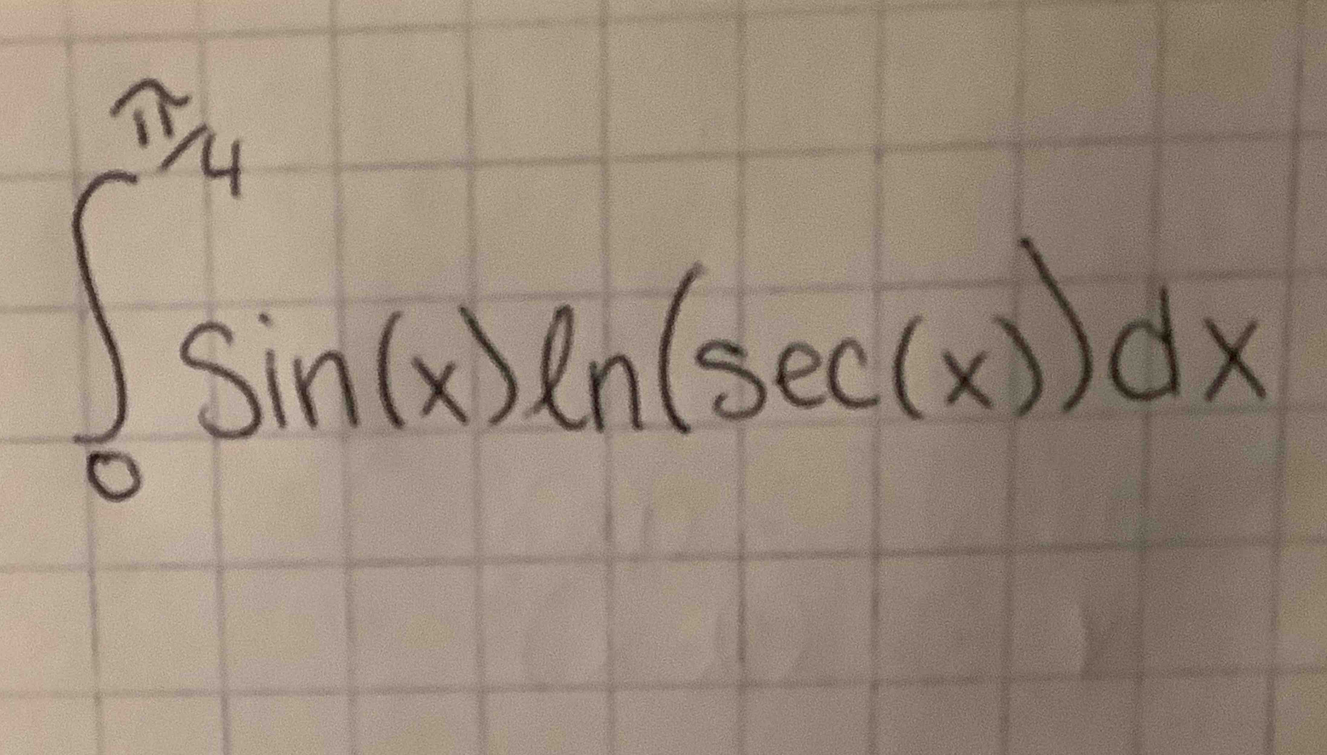 Solved ∫0π4sin(x)ln(sec(x))dx | Chegg.com