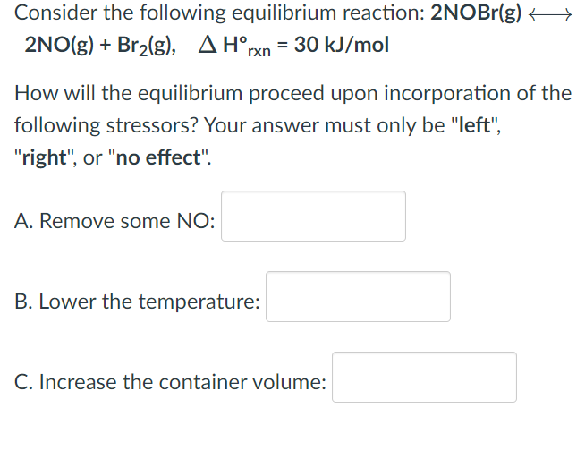 Solved Consider the following equilibrium reaction: 2NOBr(g) | Chegg.com