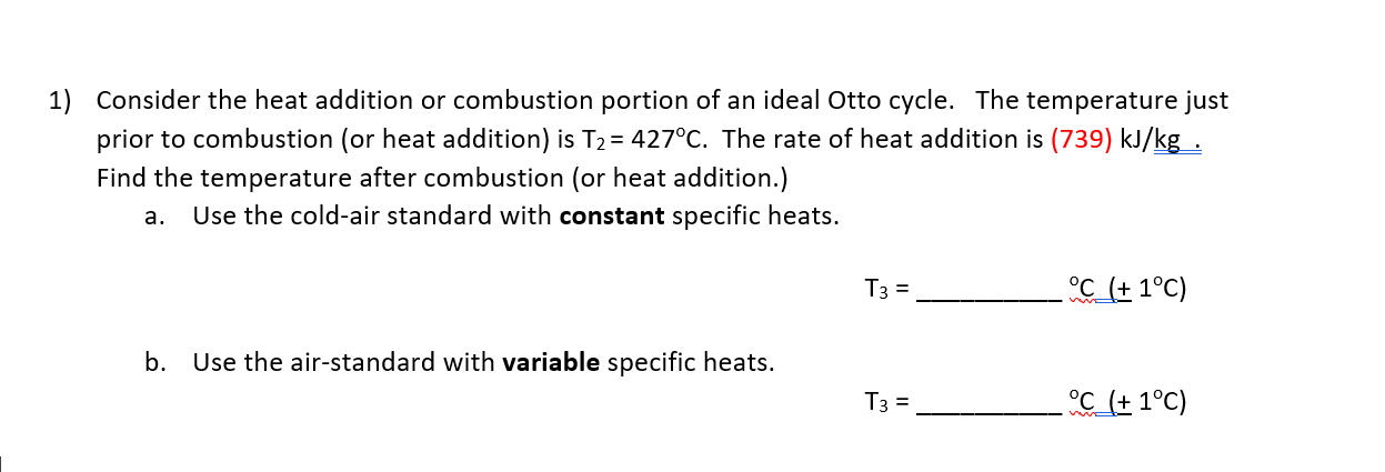 Solved 1) Consider the heat addition or combustion portion | Chegg.com