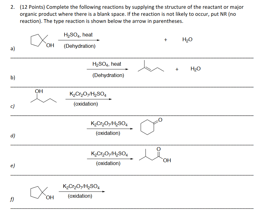 Solved 2. (12 Points) Complete the following reactions by | Chegg.com