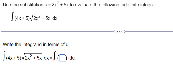 Solved Use the substitution u=2x2+5x ﻿to evaluate the | Chegg.com
