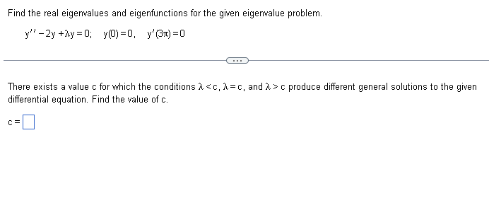 Solved Find The Real Eigenvalues And Eigenfunctions For The 