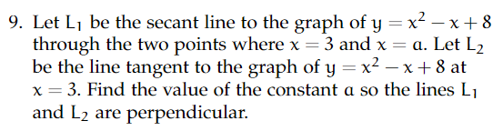 Let L1 be the secant line to the graph of y=x2−x+8 | Chegg.com