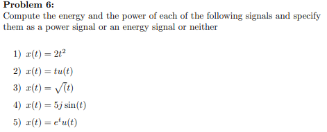 Solved Problem 6: Compute the energy and the power of each | Chegg.com