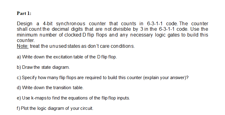 Solved Part 1: Design a 4-bit synchronous counter that | Chegg.com