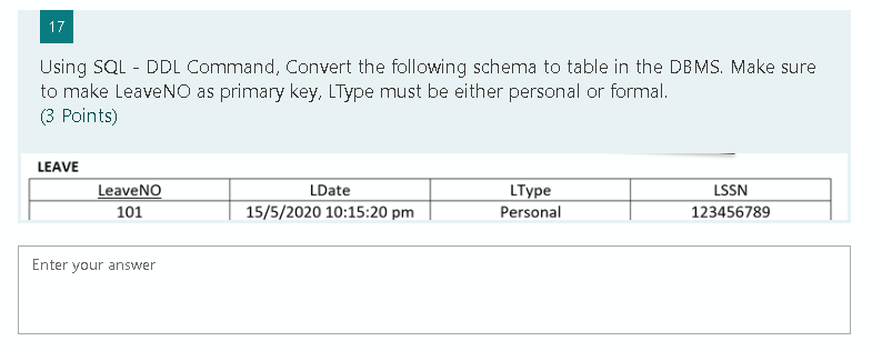Solved 17 Using SQL - DDL Command, Convert the following | Chegg.com