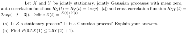 Let X and Y be jointly stationary, jointly Gaussian | Chegg.com