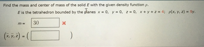 Solved Find the mass and center of mass of the solid E with | Chegg.com