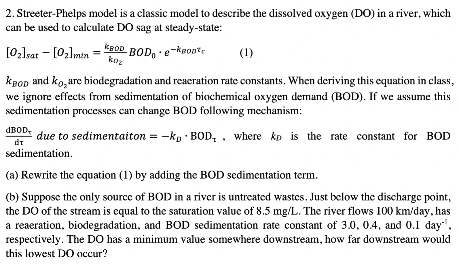 Solved 2. Streeter-Phelps model is a classic model to | Chegg.com