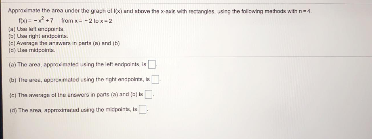 Solved Approximate the area under the graph of f(x) and | Chegg.com