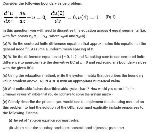 Solved Consider the following boundary value problem: dau du | Chegg.com