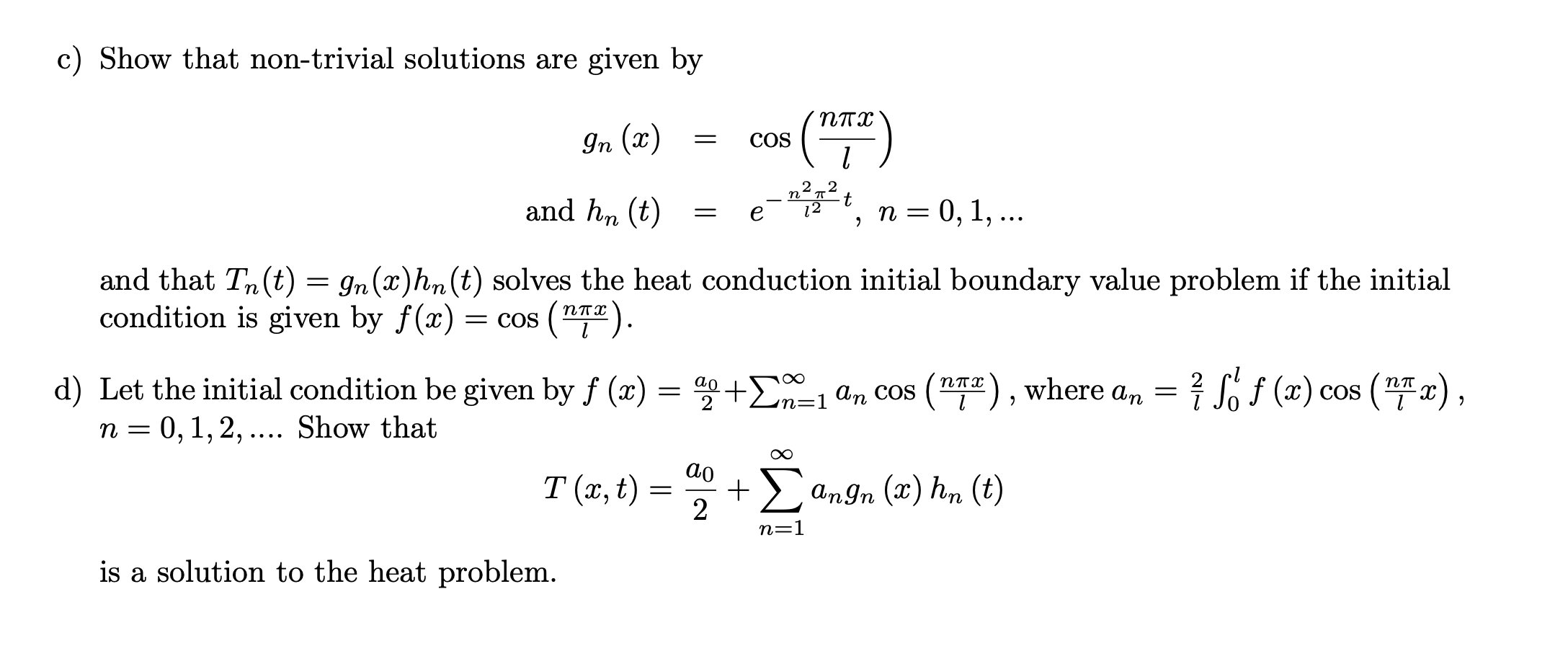 Solved c) Show that non-trivial solutions are given by In | Chegg.com
