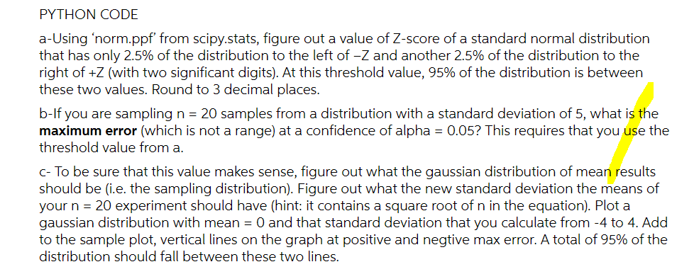 Solved PYTHON CODE a-Using 'norm.ppf from scipy.stats, | Chegg.com