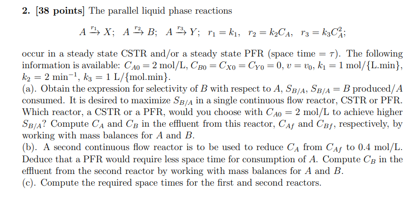 2. [38 points] The parallel liquid phase reactions | Chegg.com