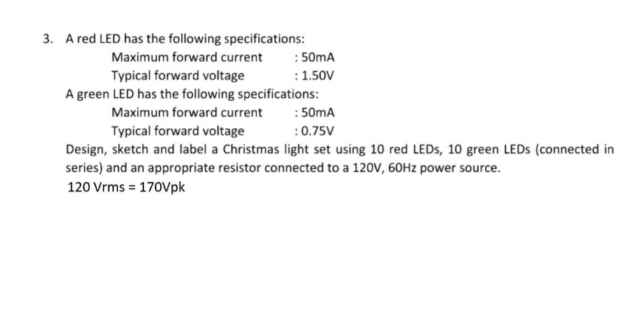 Solved 3. A red LED has the following specifications: | Chegg.com