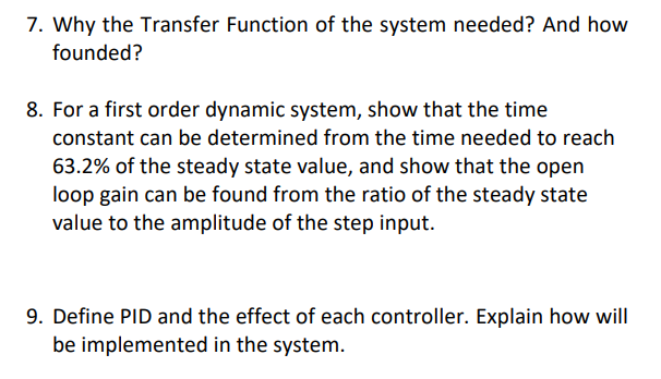 Solved 7. Why the Transfer Function of the system needed? | Chegg.com