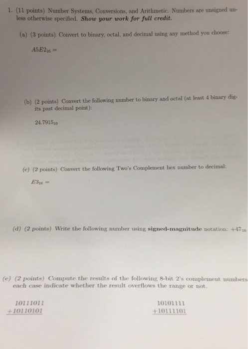 Solved 1. (11 points) Number Systems, Conversions, and | Chegg.com