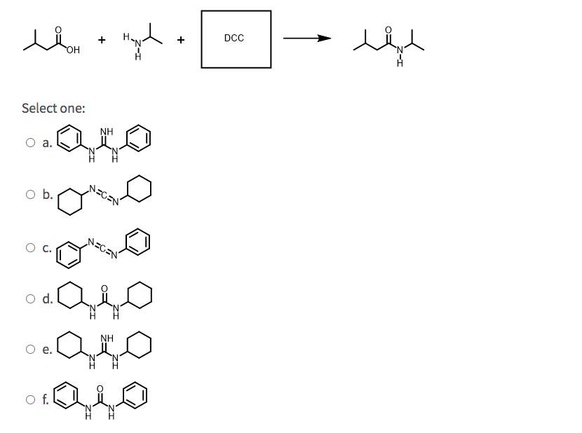 Solved What is the structure of DCC (reagent) used in the | Chegg.com