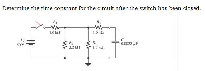 Determine the time constant for the circuit after the | Chegg.com