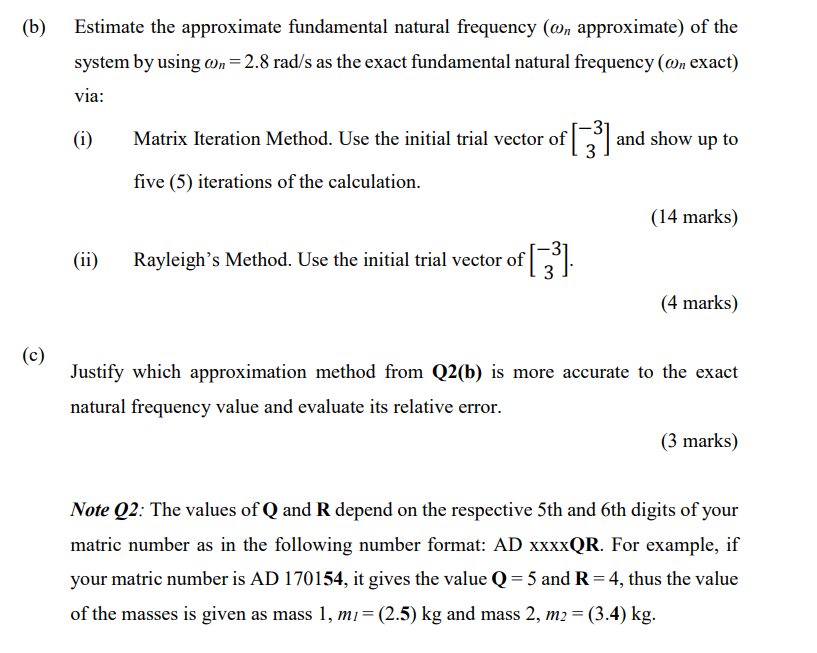 (b) Estimate the approximate fundamental natural | Chegg.com