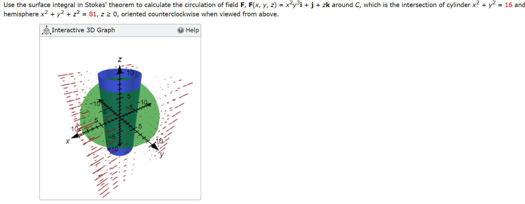 Solved + Use the surface integral in Stokes' theorem to | Chegg.com