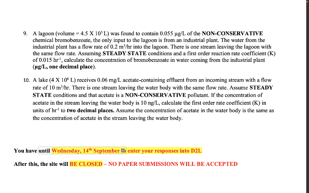 Solved 9. A lagoon (volume =4.5×105 L ) was found to contain | Chegg.com