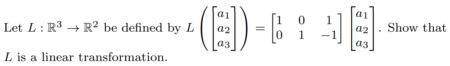 Solved Let L:R3→R2 be defined by | Chegg.com