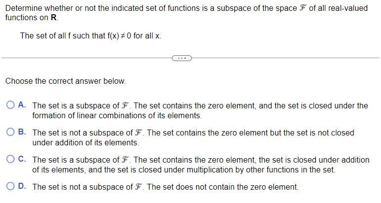 Solved Determine whether or not the indicated set of | Chegg.com