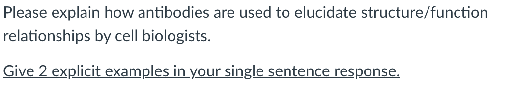 Solved Please explain how antibodies are used to elucidate | Chegg.com
