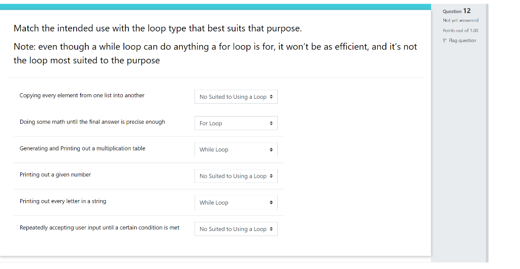 Solved Question 12 Match the intended use with the loop type | Chegg.com