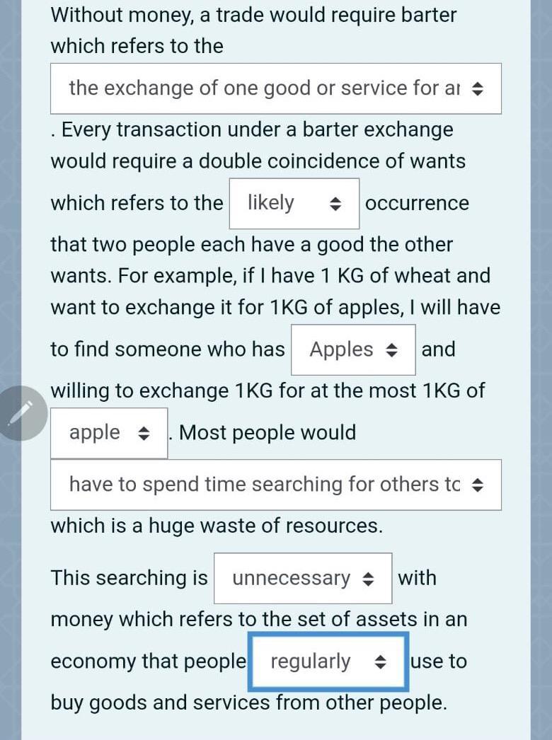 Without money, a trade would require barter which | Chegg.com