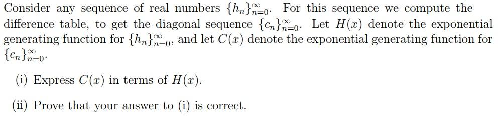 Consider any sequence of real numbers {hn}n=0∞. For | Chegg.com